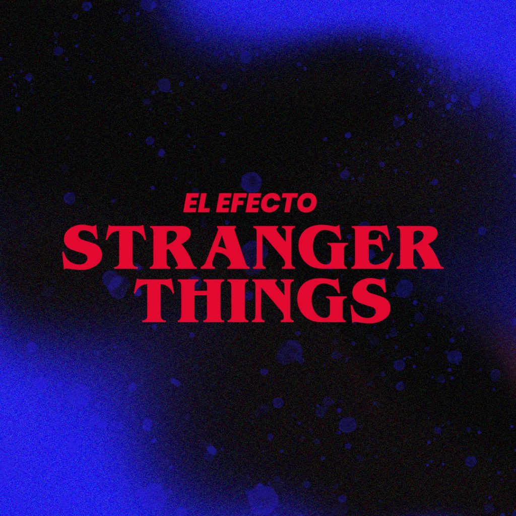 El Marketing de Stranger Things: Récords e Impacto Cultural